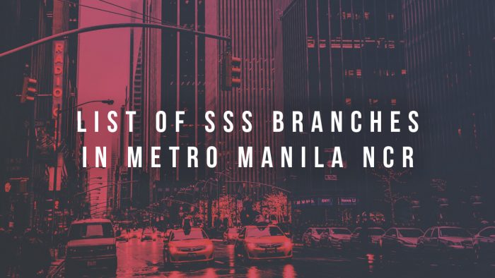 List of SSS Branches in Metro Manila NCR : sssonlineinquiry ...
